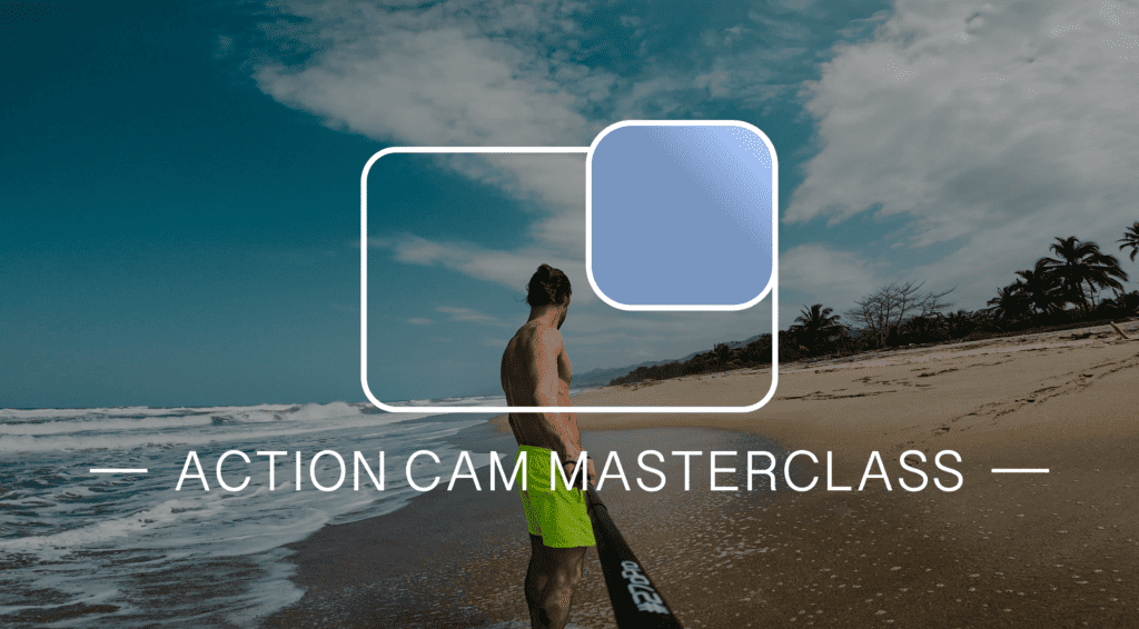 Action Cam Masterclass - Creative Highway™ By 5DayDeal®