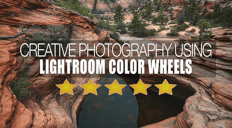 Creative Photography Using Lightroom Color Wheels - Creative Highway ...